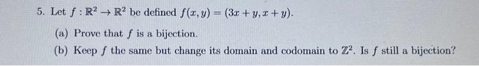 Solved 5. Let f:R2→R2 be defined f(x,y)=(3x+y,x+y). (a) | Chegg.com