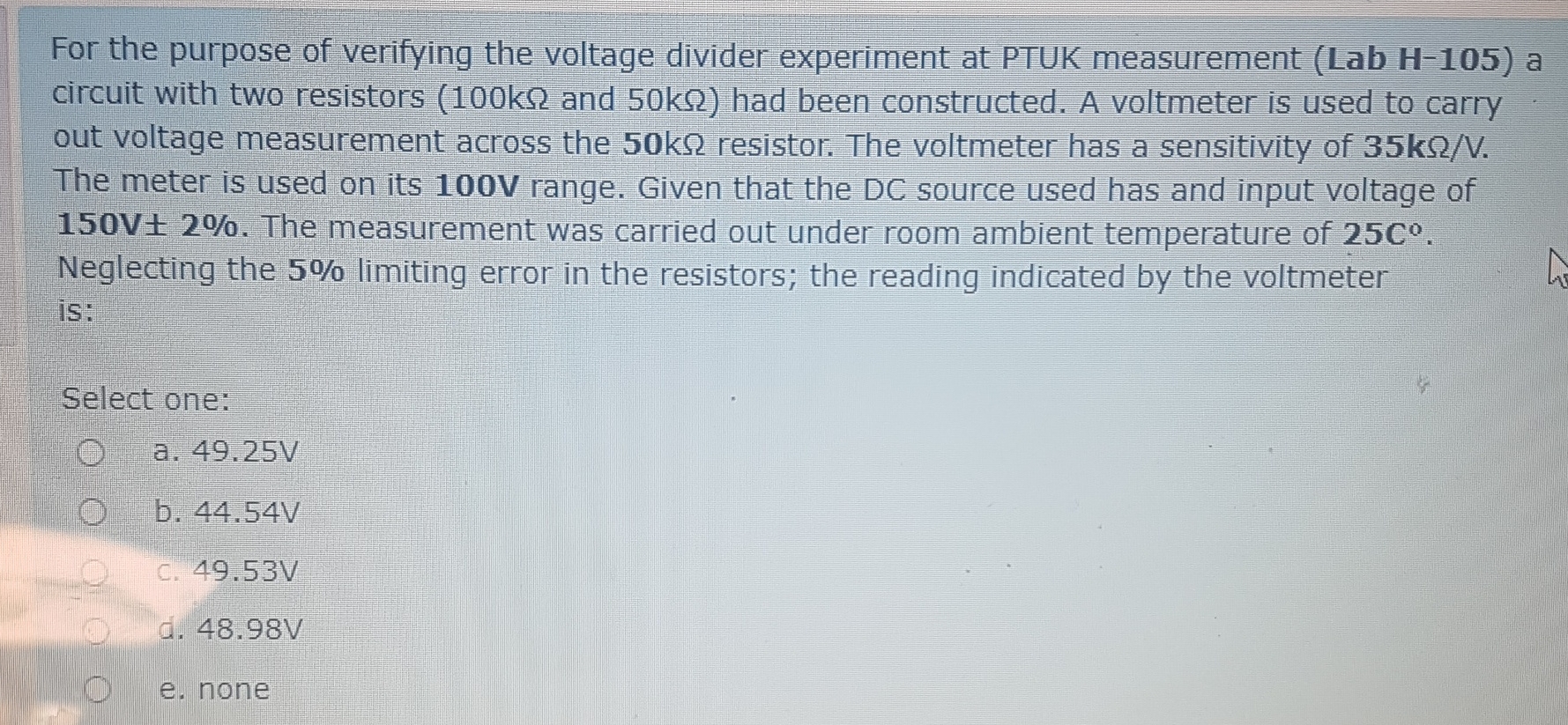 Solved For the purpose of verifying the voltage divider | Chegg.com