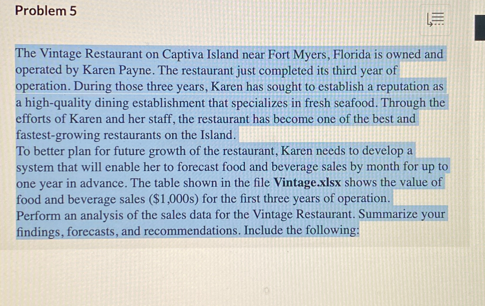 Solved Problem 5The Vintage Restaurant on Captiva Island | Chegg.com