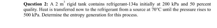 Solved Question 2: A 2 m3 rigid tank contains | Chegg.com