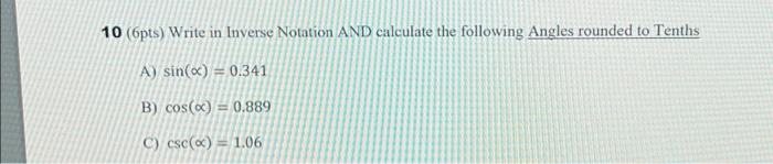 Solved 10 (6pts) Write in Inverse Notation AND calculate the | Chegg.com