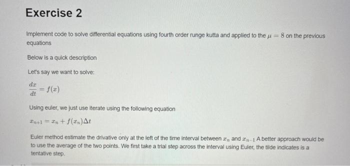 Solved Implement code to solve differential equations using | Chegg.com