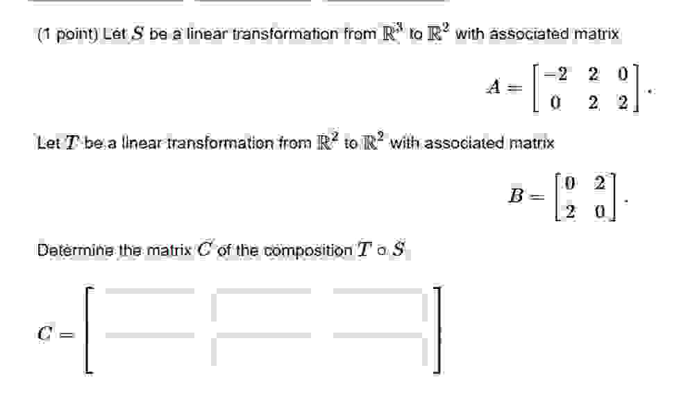 Solved (1 ﻿point) ﻿Let S ﻿be a linear transformation from | Chegg.com