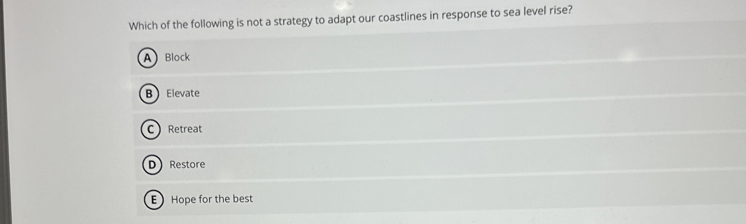 Solved Which of the following is not a strategy to adapt our | Chegg.com