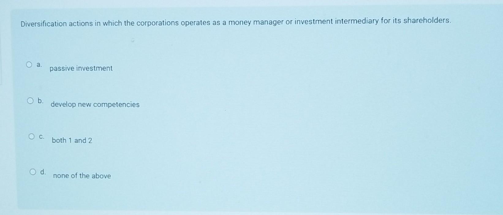 Solved Diversification actions in which the corporations | Chegg.com
