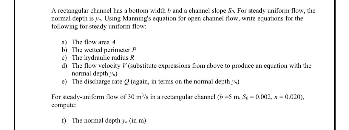 Solved A rectangular channel has a bottom width b ﻿and a | Chegg.com