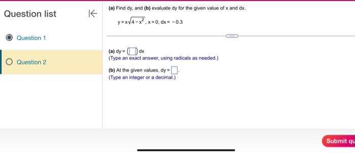Solved (a) Find dy, and (b) evaluate dy for the given value | Chegg.com