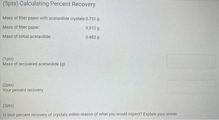 Solved Calculating Percent Recovery Mass of filter paper | Chegg.com