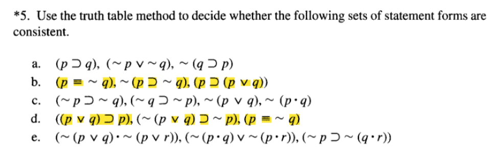 Solved *5. Use the truth table method to decide whether the | Chegg.com