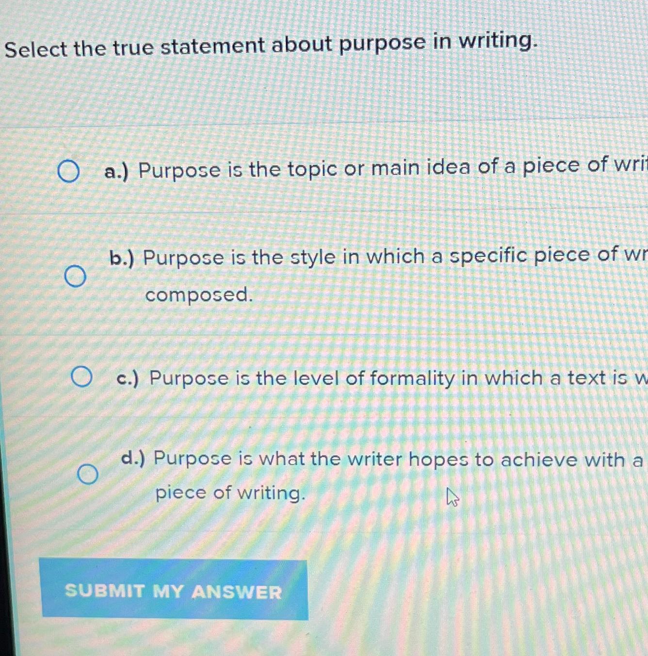 Solved Select the true statement about purpose in | Chegg.com