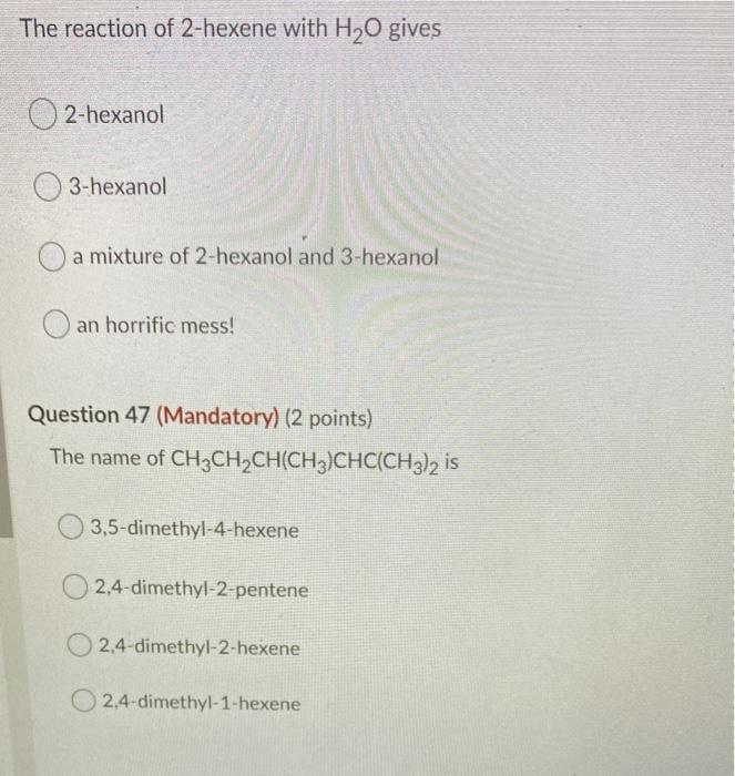 Solved The reaction of 2-hexene with H2O gives 02-hexanol | Chegg.com