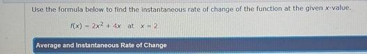 Solved Use the formula below to find the instantaneous rate | Chegg.com