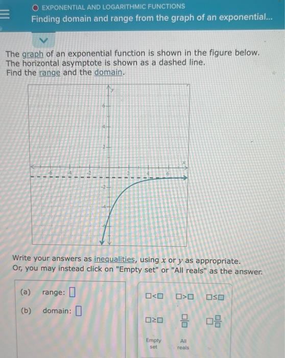 Solved EXPONENTIAL AND LOGARITHMIC FUNCTIONS Finding domain | Chegg.com