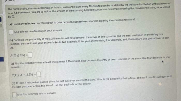 Solved The number of customers entering a 24-hour | Chegg.com