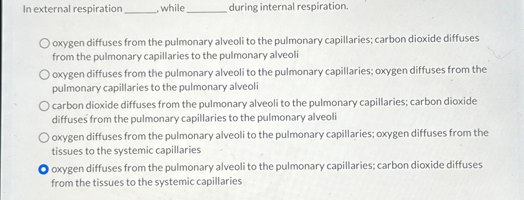 Solved In external respiration, ﻿whileduring internal | Chegg.com