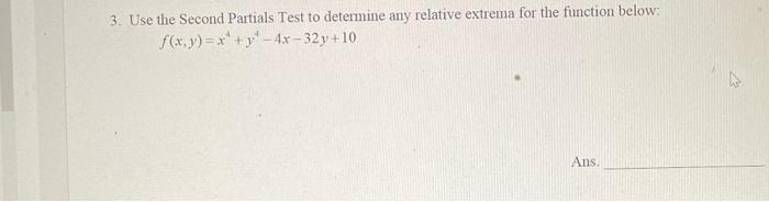 Solved 3. Use the Second Partials Test to determine any | Chegg.com