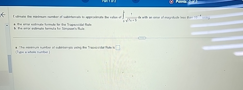 Solved Estimate the minimum number of subintervals to | Chegg.com