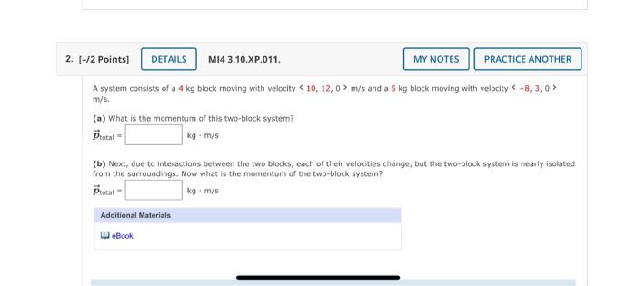 Solved A system consists of a 4 kg block moving with | Chegg.com