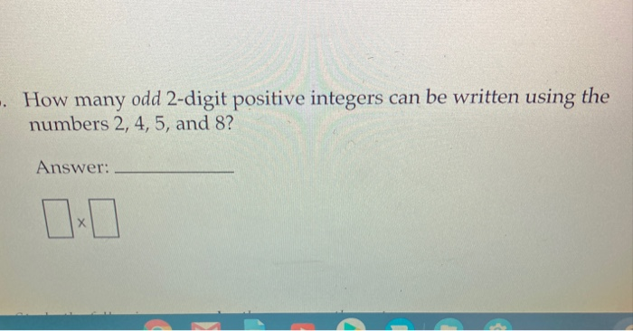 Solved - How many odd 2-digit positive integers can be | Chegg.com