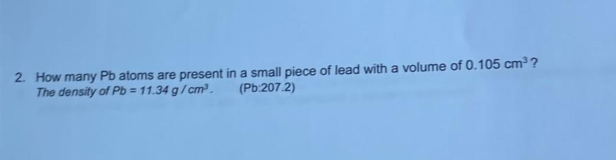 Solved 2. How many Pb atoms are present in a small piece of | Chegg.com