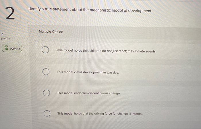 Solved Identify a true statement about the mechanistic model | Chegg.com