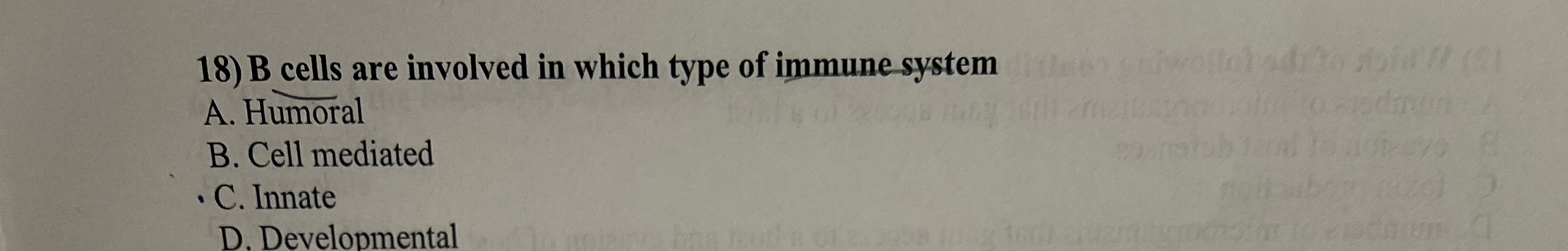 Solved B cells are involved in which type of immune systemA. | Chegg.com