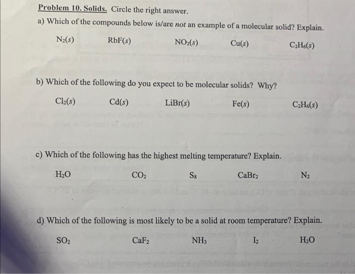 Solved Problem 10. Solids. Circle the right answer. a) Which | Chegg.com