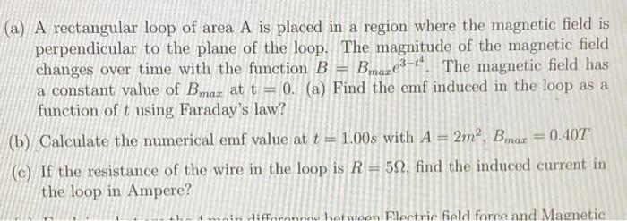 Solved (a) A rectangular loop of area A is placed in a | Chegg.com