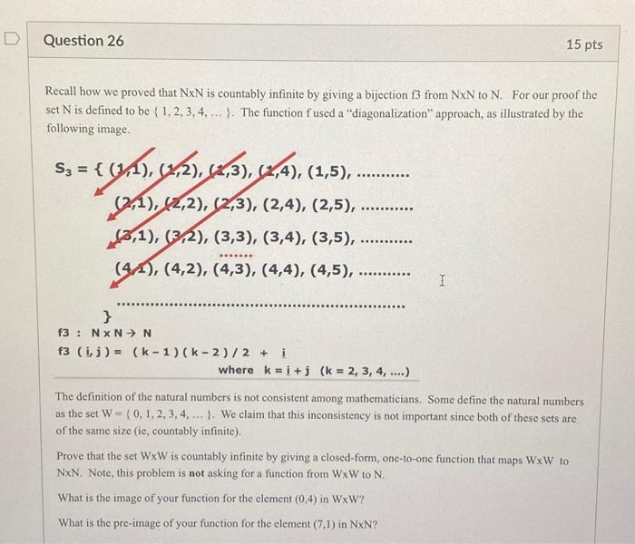 Solved Recall how we proved that NxN is countably infinite | Chegg.com