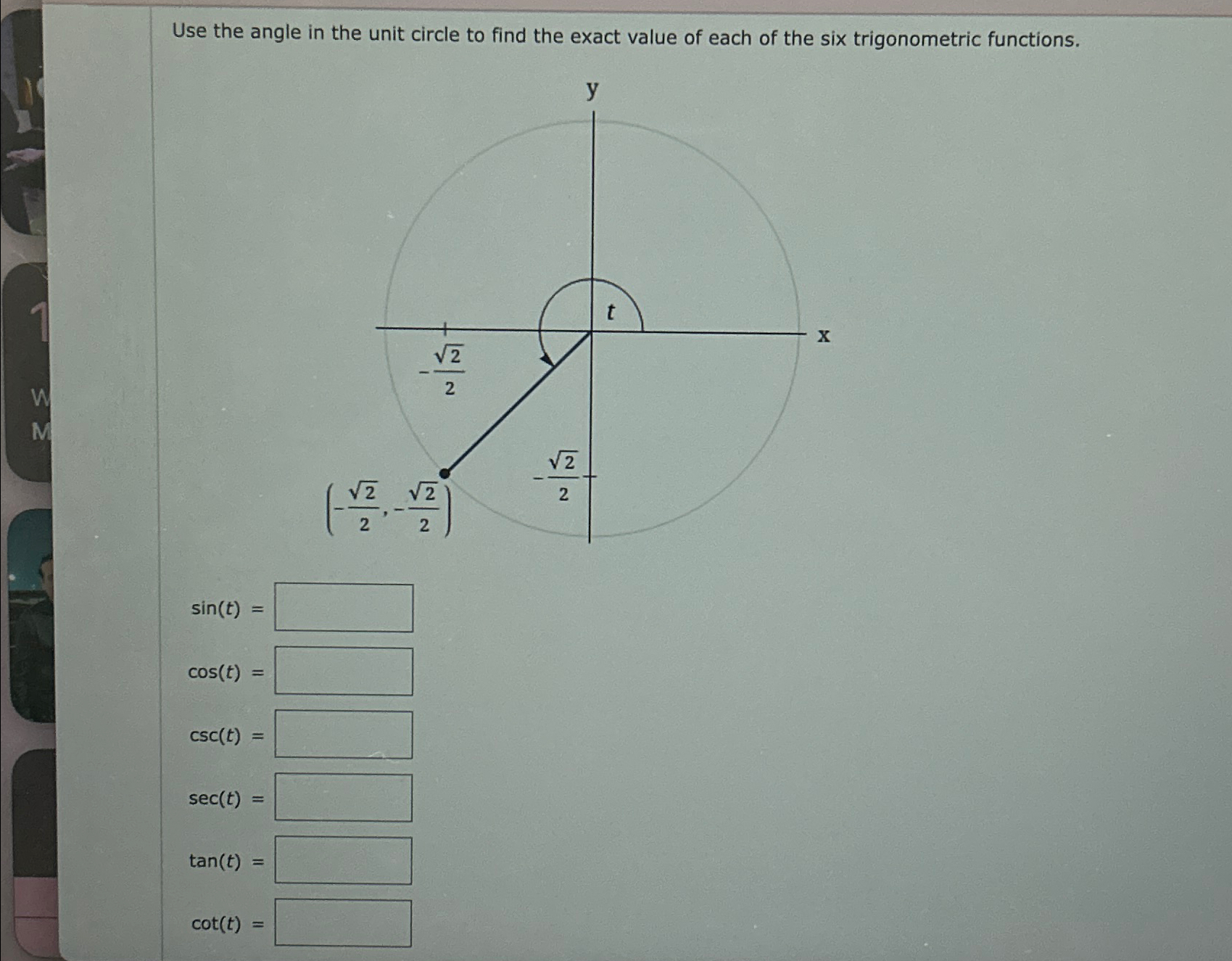 Solved Use the angle in the unit circle to find the exact | Chegg.com