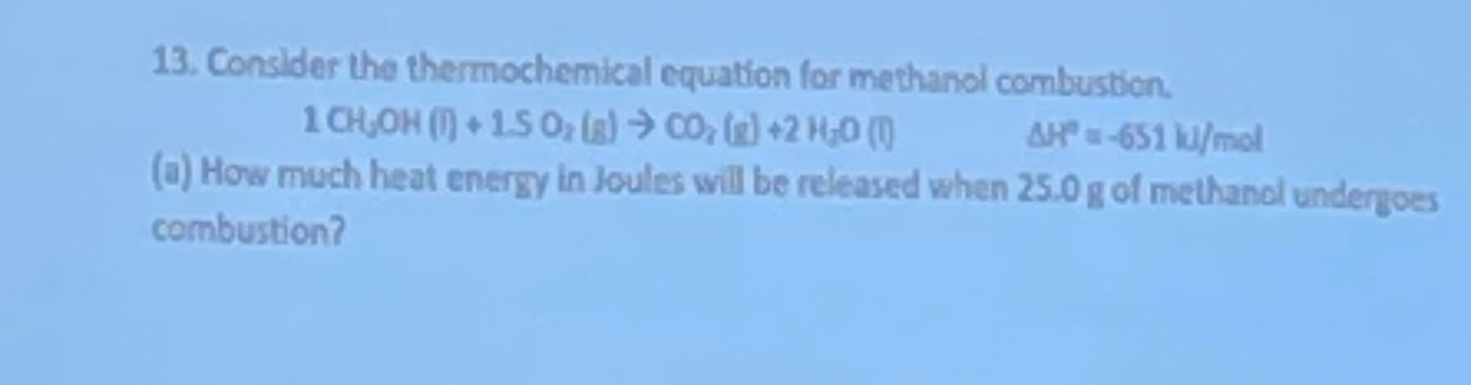 Solved Consider the thermochemical equation for methanol | Chegg.com