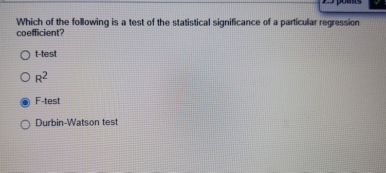 Solved Which of the following is a test of the statistical | Chegg.com