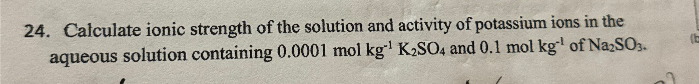 Solved Calculate ionic strength of the solution and activity | Chegg.com
