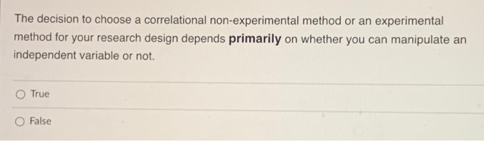 Solved The decision to choose a correlational | Chegg.com