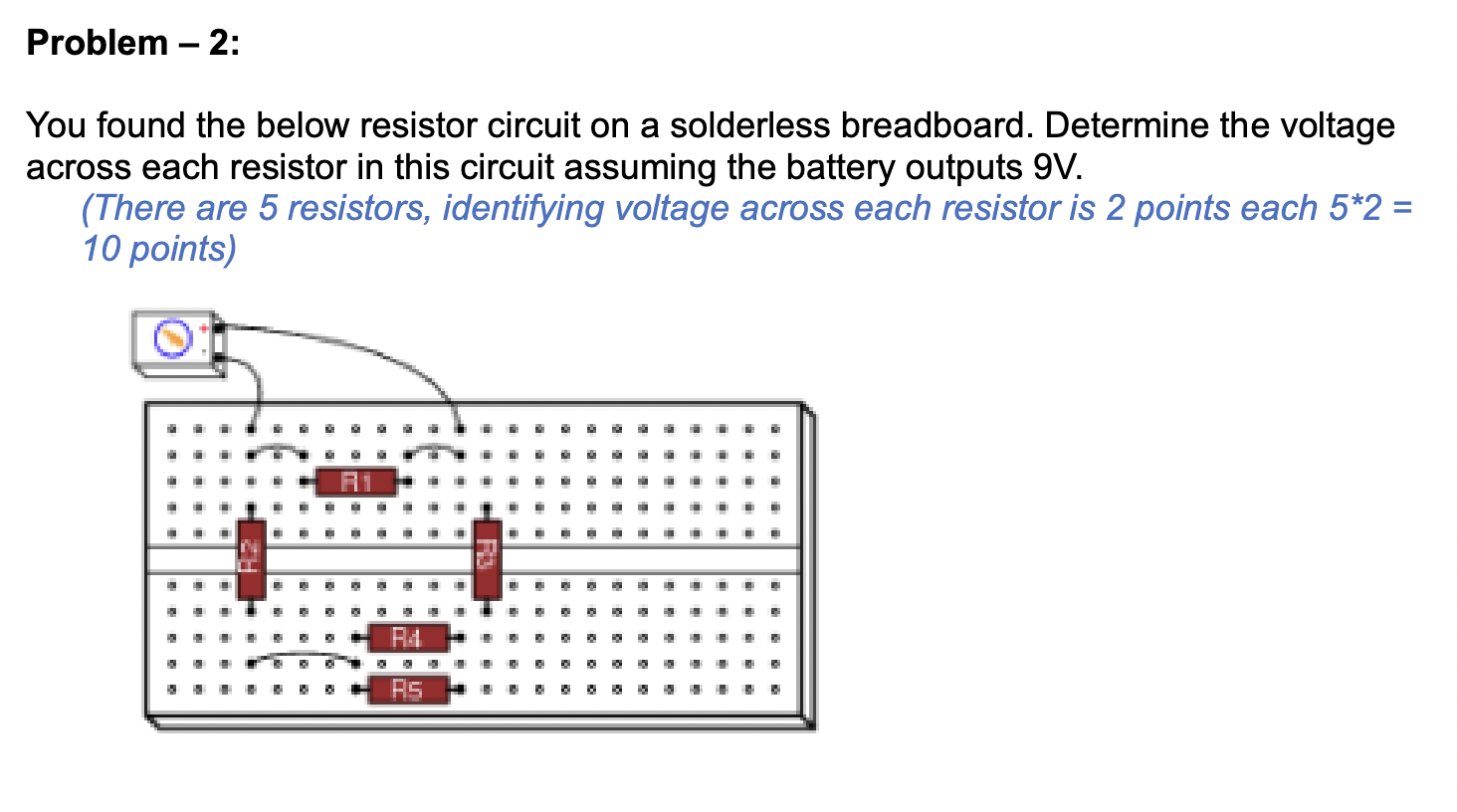 Solved Problem - 2:You found the below resistor circuit on a | Chegg.com