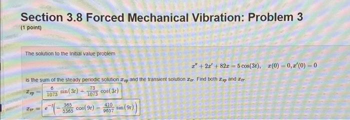 Solved Section 3.8 Forced Mechanical Vibration: Problem 3 (1 | Chegg.com