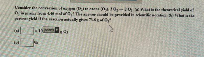 Solved Consider the conversion of oxygen (O2) to ozone | Chegg.com