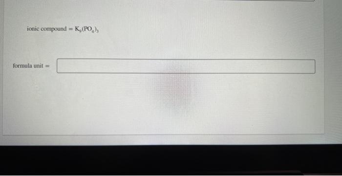 Solved ionic compound =K9(PO4)3 | Chegg.com