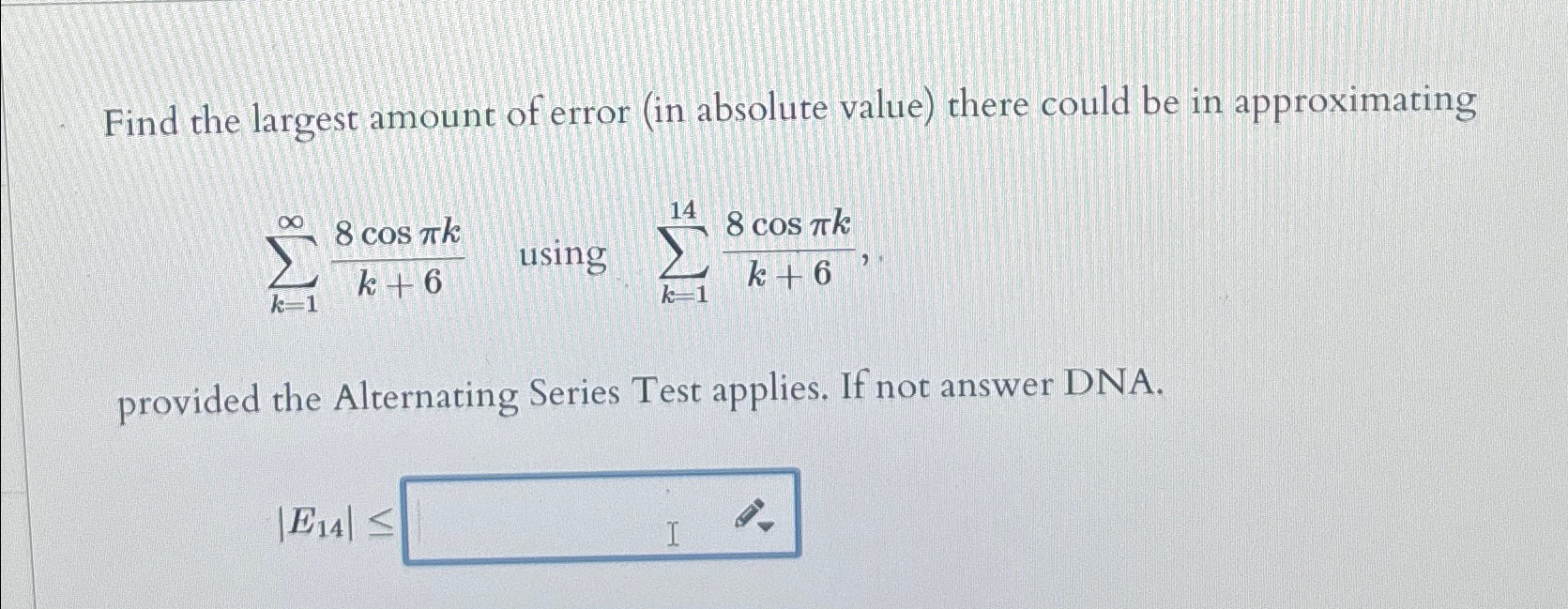 Solved Find the largest amount of error (in absolute value) | Chegg.com