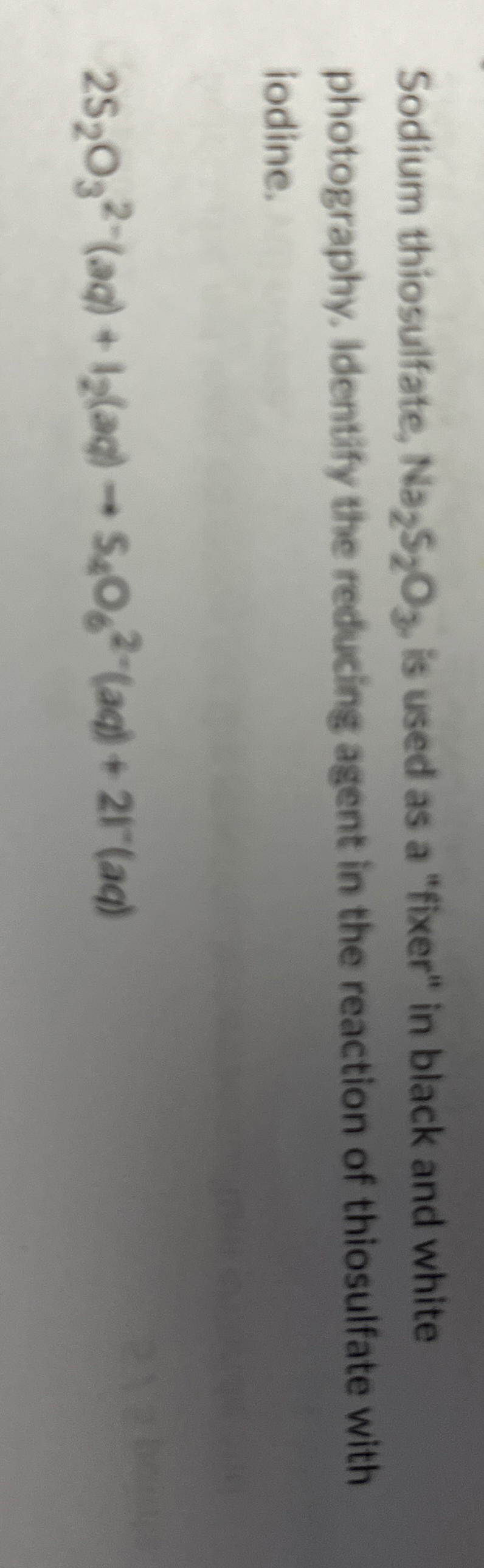 Solved Sodium thiosulfate, Na2S2O3, ﻿is used as a "fixer" in | Chegg.com