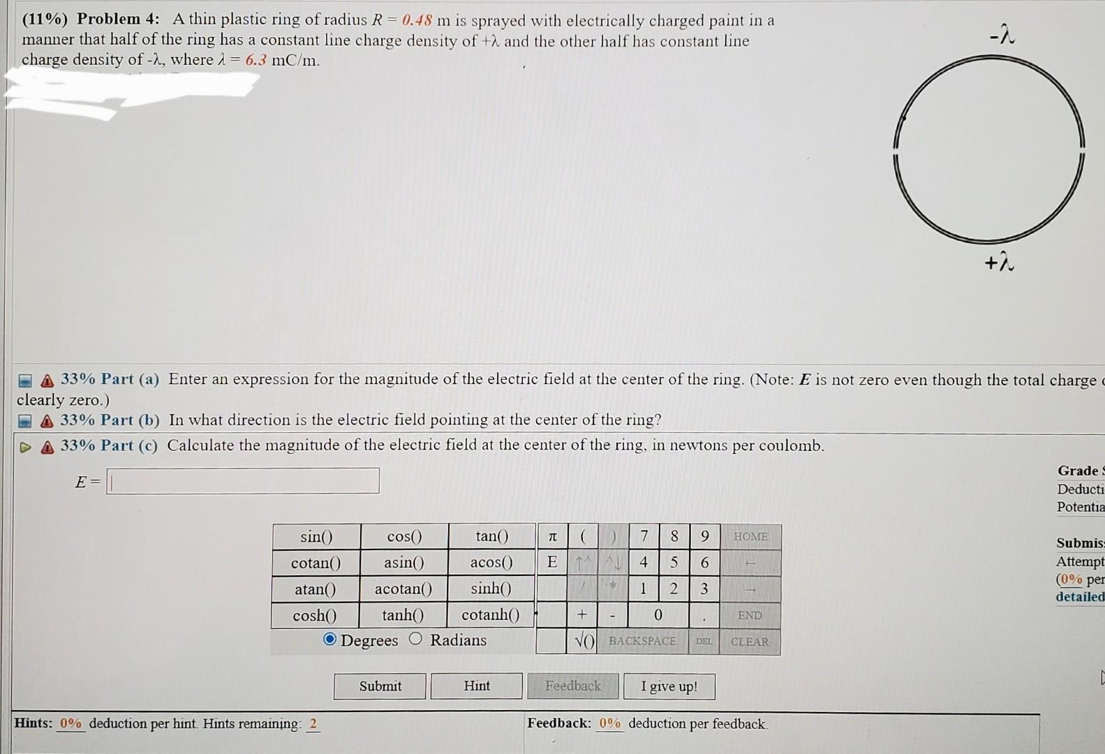 Solved (11\%) Problem 4: A thin plastic ring of radius | Chegg.com
