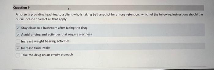 Solved A nurse is providing teaching to a client who is | Chegg.com