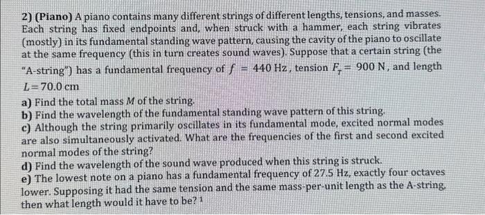 Solved 2) (Piano) A piano contains many different strings of | Chegg.com