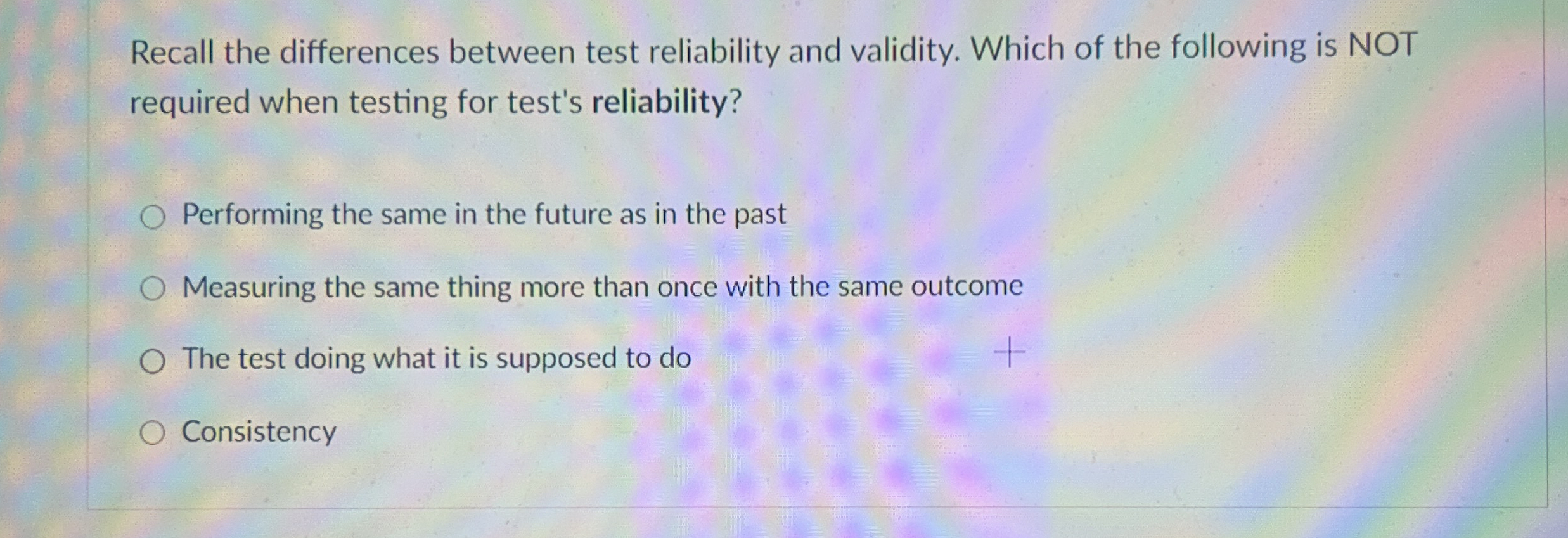 Solved Recall the differences between test reliability and | Chegg.com