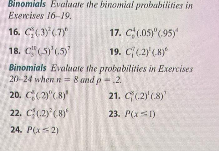 Solved Binomials Evaluate the binomial probabilities in | Chegg.com
