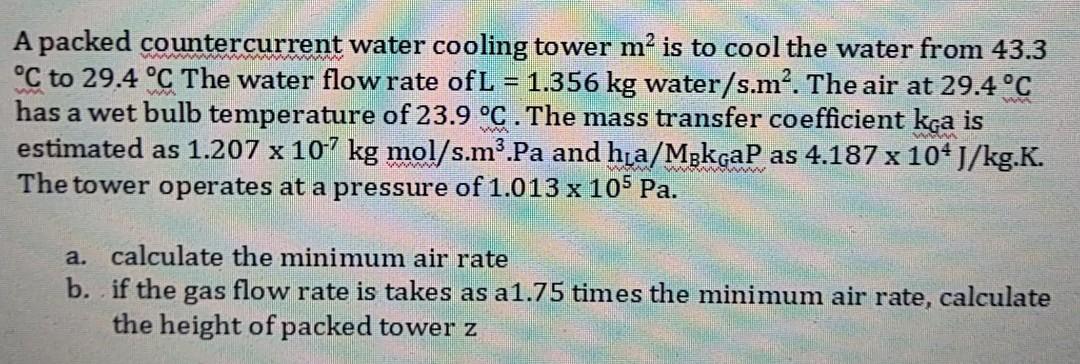 Solved A packed countercurrent water cooling tower mº is to | Chegg.com