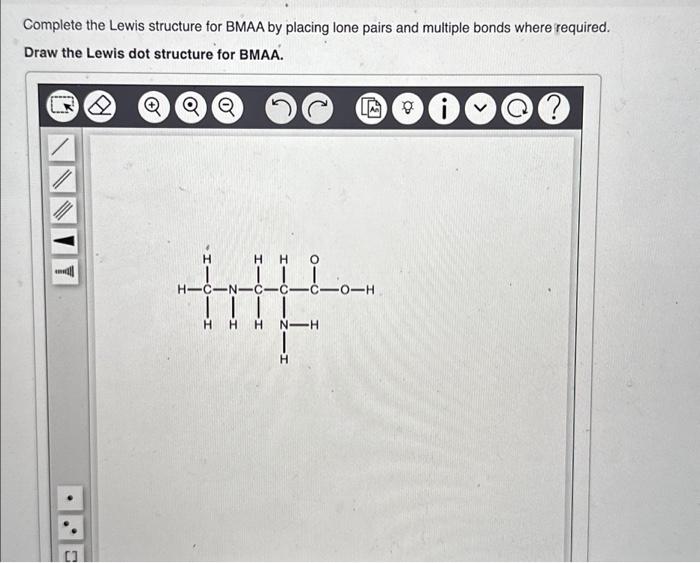 Solved Complete the Lewis structure for BMAA by placing lone | Chegg.com