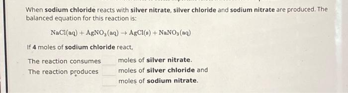 Solved When sodium chloride reacts with silver nitrate, | Chegg.com