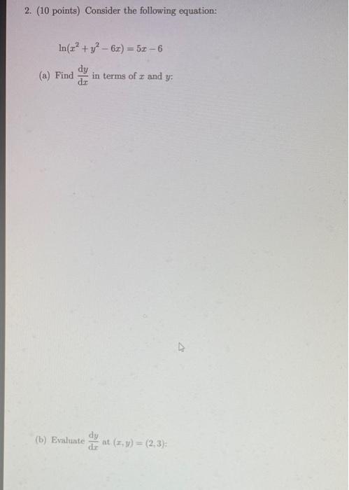 Solved 2. (10 points) Consider the following equation: | Chegg.com