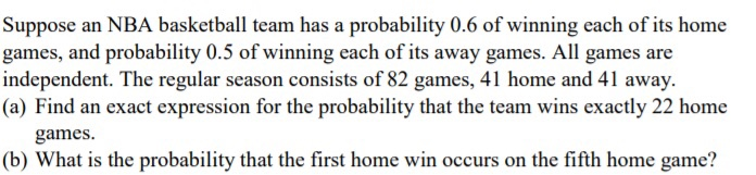 Solved Suppose an NBA basketball team has a probability 0.6 | Chegg.com